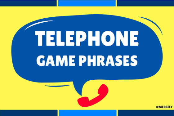 130+ Funny Telephone Game Phrase Ideas - Meebily