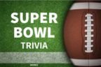 50+ Super Bowl Trivia Questions & Answers - Meebily